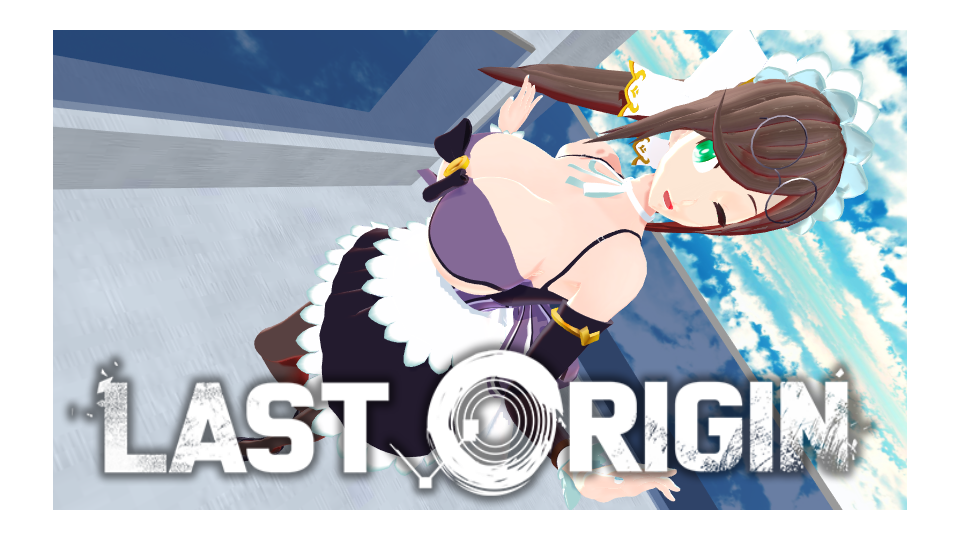 Last Origin【コンスタモデル】Ver.1.02 - BowlRoll